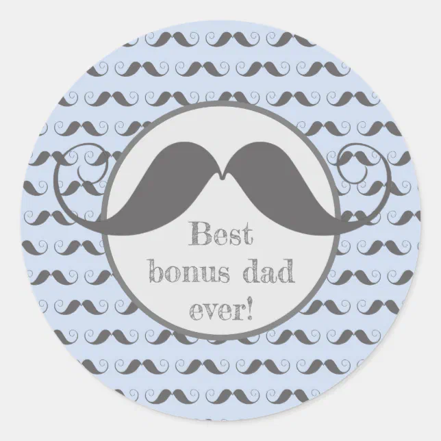 Best bonus dad! Fun Moustache Pattern Father's Day Classic Round ...