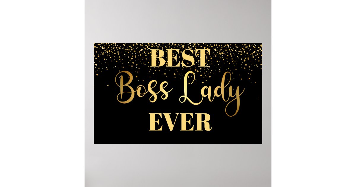Best Boss Lady ever Gold and bold Poster | Zazzle