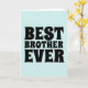 BEST BROTHER EVER GREETING CARDS | Zazzle