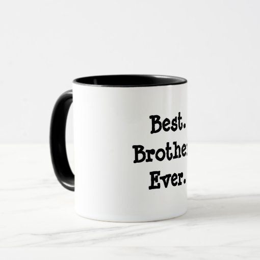 Best Brother Ever Mug | Zazzle