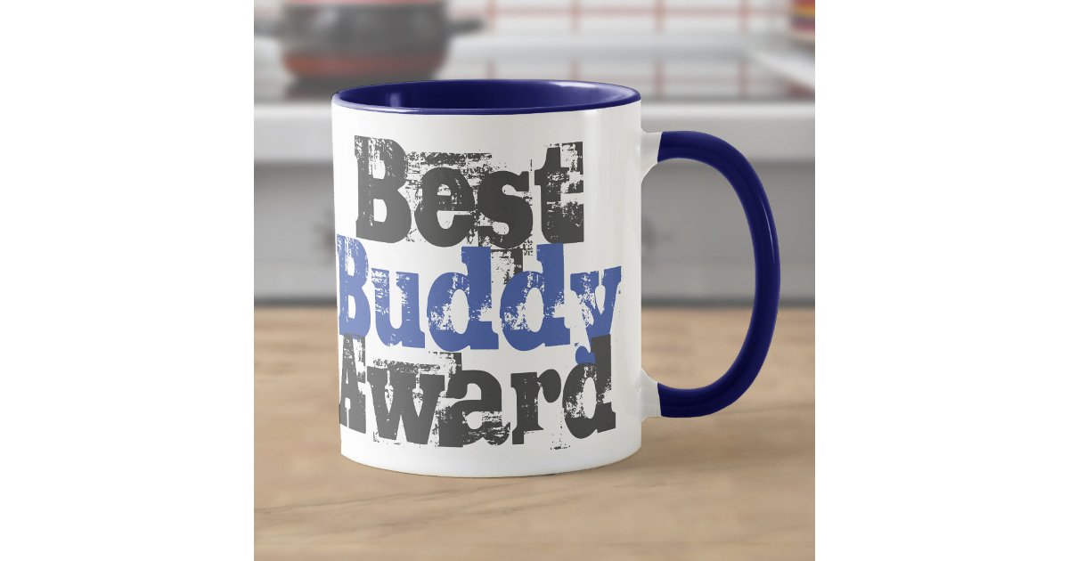 Best Buddy Award. Best Friend Mug | Zazzle