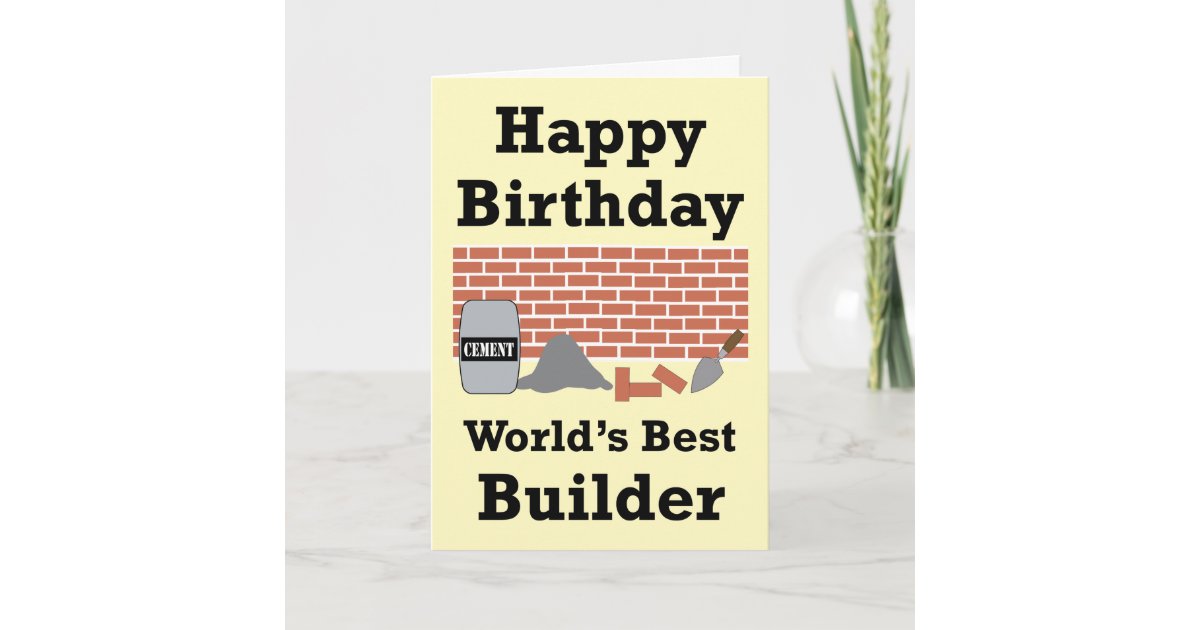 Best Builder Happy Birthday Card | Zazzle.com