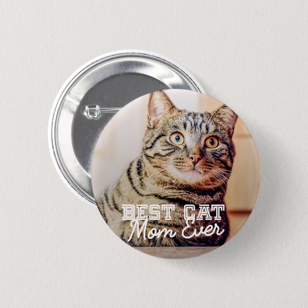 Best Cat Mom Ever Modern Custom Pet Photo Pin Buttons 1.25" sold by Wee ...