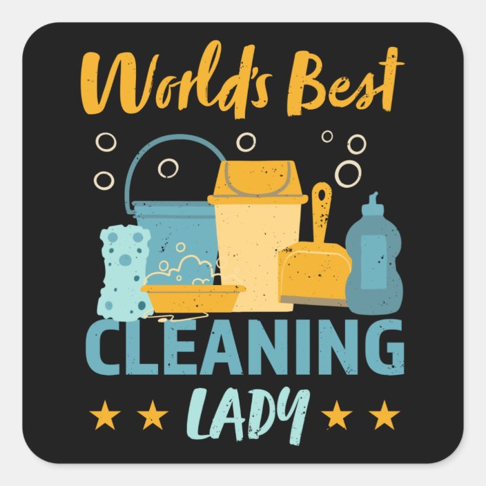 Best Cleaning Lady Housekeeping Gift Square Sticker | Zazzle.com