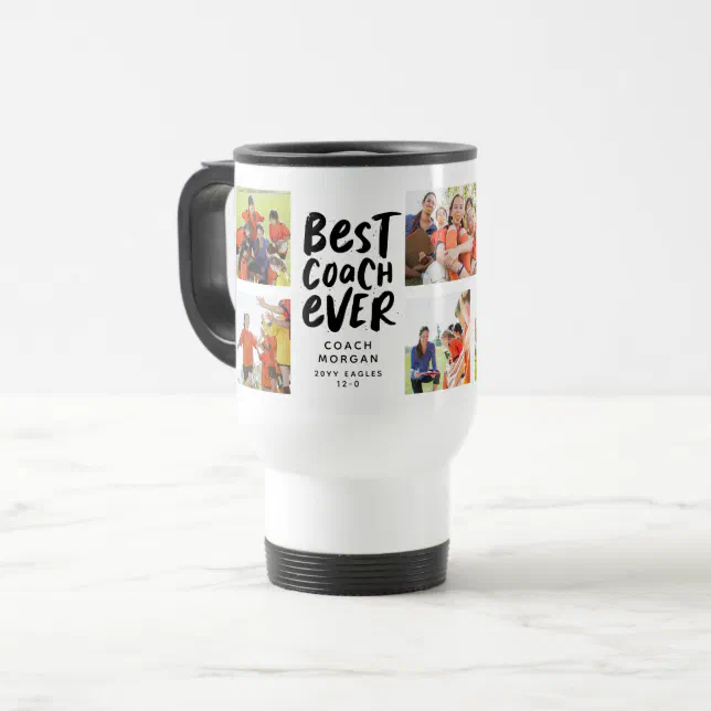 Best coach ever 7 photo collage team gift travel mug | Zazzle