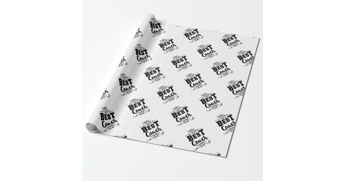 Best Coach Ever Wrapping Paper | Zazzle