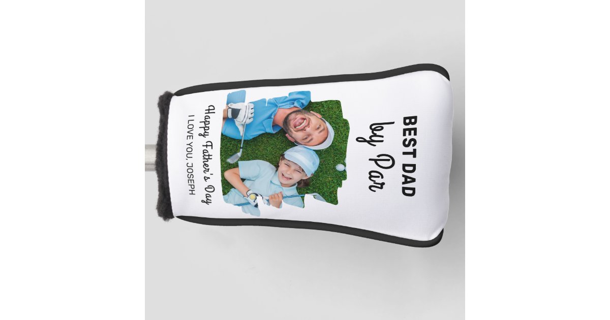 Best Dad By Par Custom Photo Happy Father's Day Golf Head Cover | Zazzle