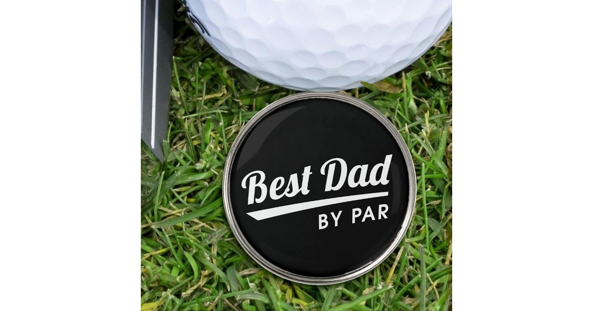 Best Dad By Par Father's Fun Black Golf Ball Marker | Zazzle