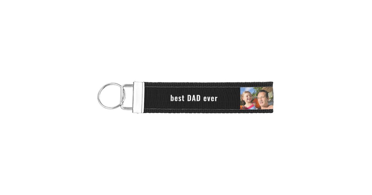 Best Dad Ever 5 Photo | Black and White Wrist Keychain | Zazzle