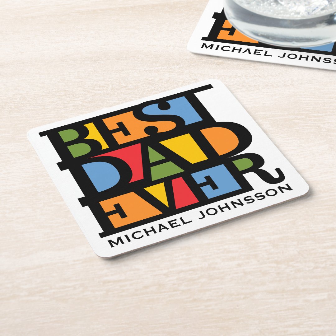 BEST DAD EVER custom name & color coasters | Zazzle