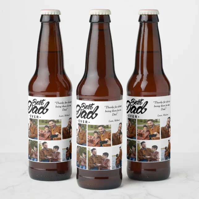 Best Dad Ever Custom Photo Beer Bottle Label | Zazzle