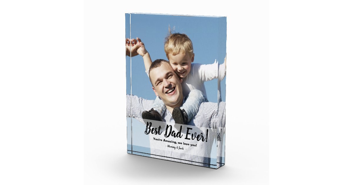 Best Dad Ever! Custom Photo Father's day | Zazzle