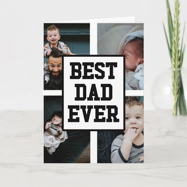 Best Dad Ever Custom Photo Father's Day Card | Zazzle