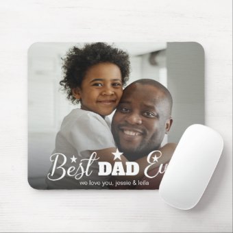 Best Dad Ever Father's Day Photo Mouse Pad | Zazzle