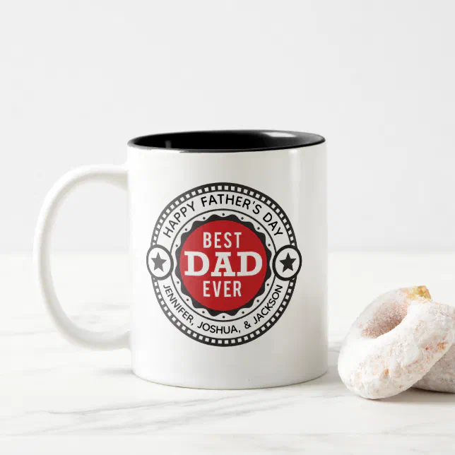 Best Dad Ever Father's Day Two-Tone Coffee Mug | Zazzle