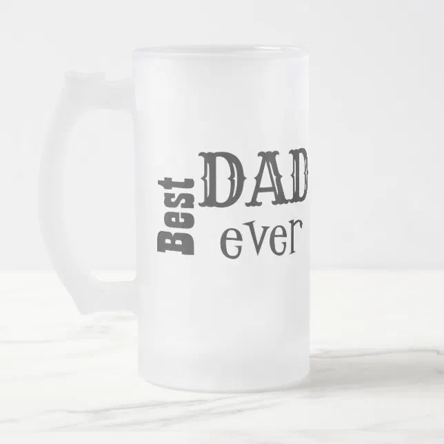 Best Dad Ever Monogram Bold Font Frosted Glass Beer Mug | Zazzle
