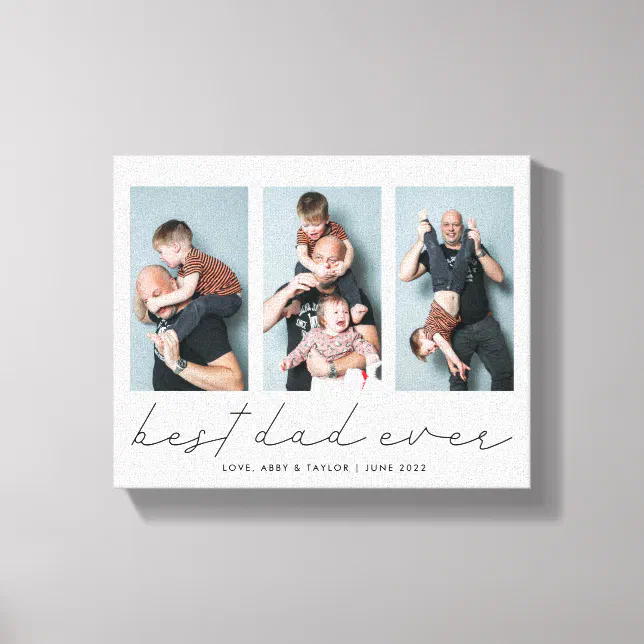 Best Dad Ever | Multi Photo Father's Day Keepsake Canvas Print | Zazzle