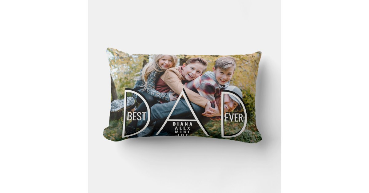 Best Dad Ever, Our Super Dad Father's Day Photo Lumbar Pillow | Zazzle