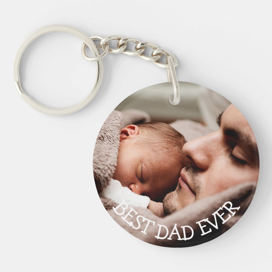Best Dad Ever Personalized Photo Key Chain | Zazzle