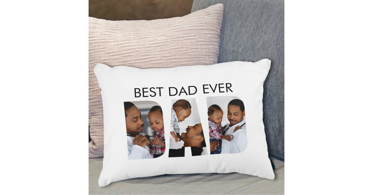 Best Dad Ever Photo Accent Pillow | Zazzle