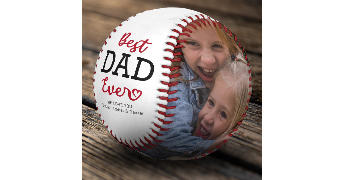 Best Dad Ever Photo Baseball | Zazzle