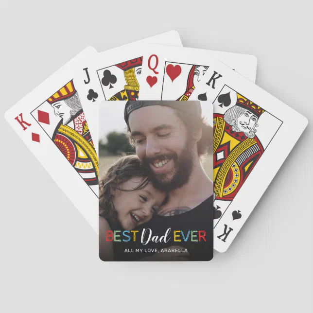 Best Dad Ever Photo Playing Cards | Zazzle