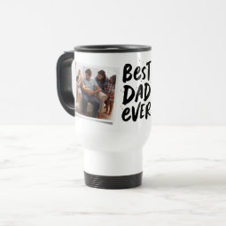 Best dad ever two-photo trendy black Father's Day Travel Mug | Zazzle
