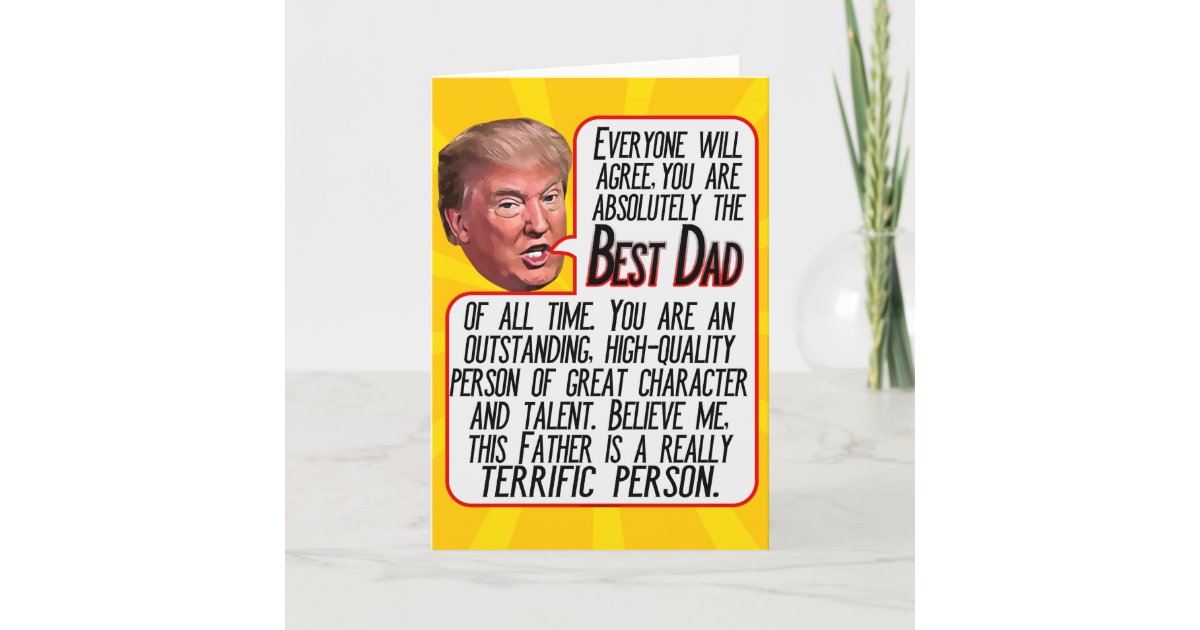 Best Dad Funny Donald Trump Fathers Day Card | Zazzle