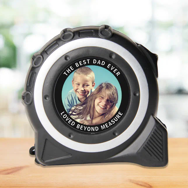 Best Dad Loved Beyond Measure Photo Tape Measure | Zazzle