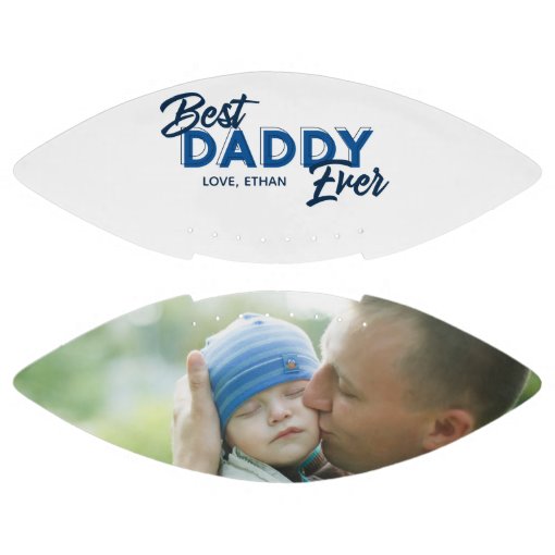Best Daddy Ever Blue Script Photo Father's Day Football | Zazzle