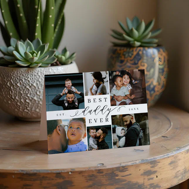 Best Daddy Ever | Father's Day 6 Photo Collage Card | Zazzle
