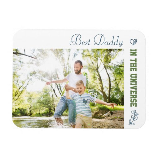 Best Daddy in the Universe Custom Photo Magnet | Zazzle