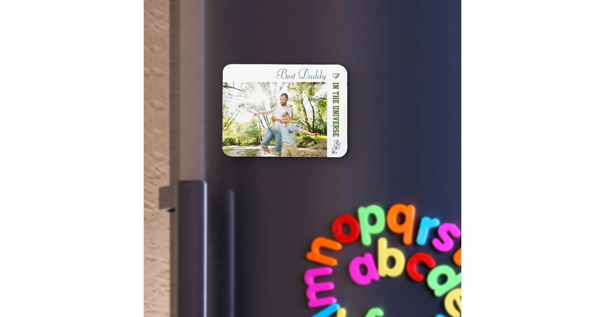 Best Daddy in the Universe Custom Photo Magnet | Zazzle