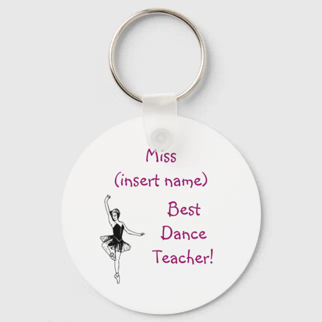 Best Dance Teacher! - keychain | Zazzle
