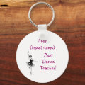 Best Dance Teacher! - keychain | Zazzle