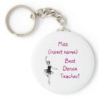 Best Dance Teacher! - keychain | Zazzle