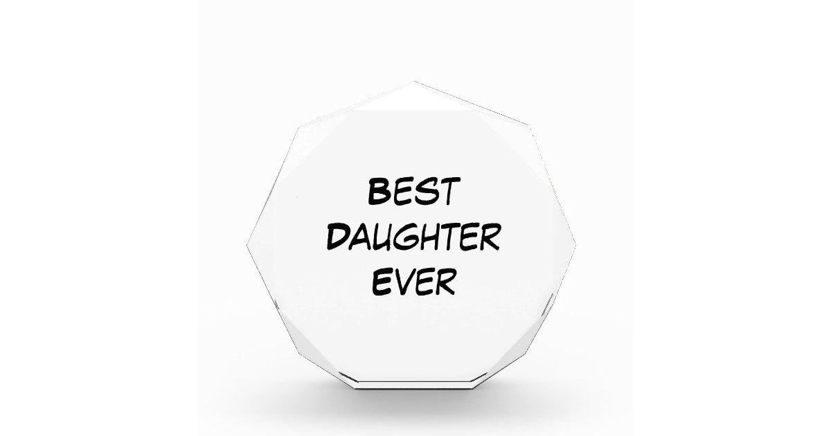 Best Daughter Ever Award | Zazzle