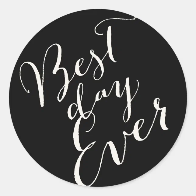 Best Day Ever Calligraphy Script Wedding Stickers | Zazzle