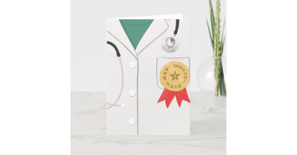 Best Doctor EVER Greeting Card | Zazzle
