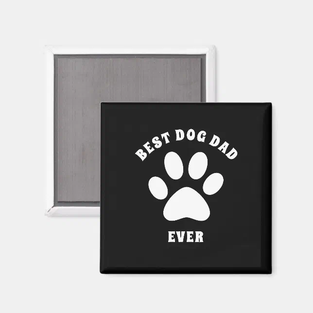 Best Dog Dad Ever Custom Text Personalized Magnet | Zazzle