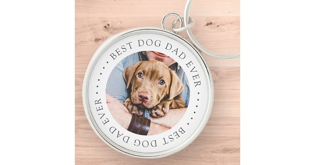 Best Dog Dad Ever Elegant Simple Custom Photo Keychain | Zazzle