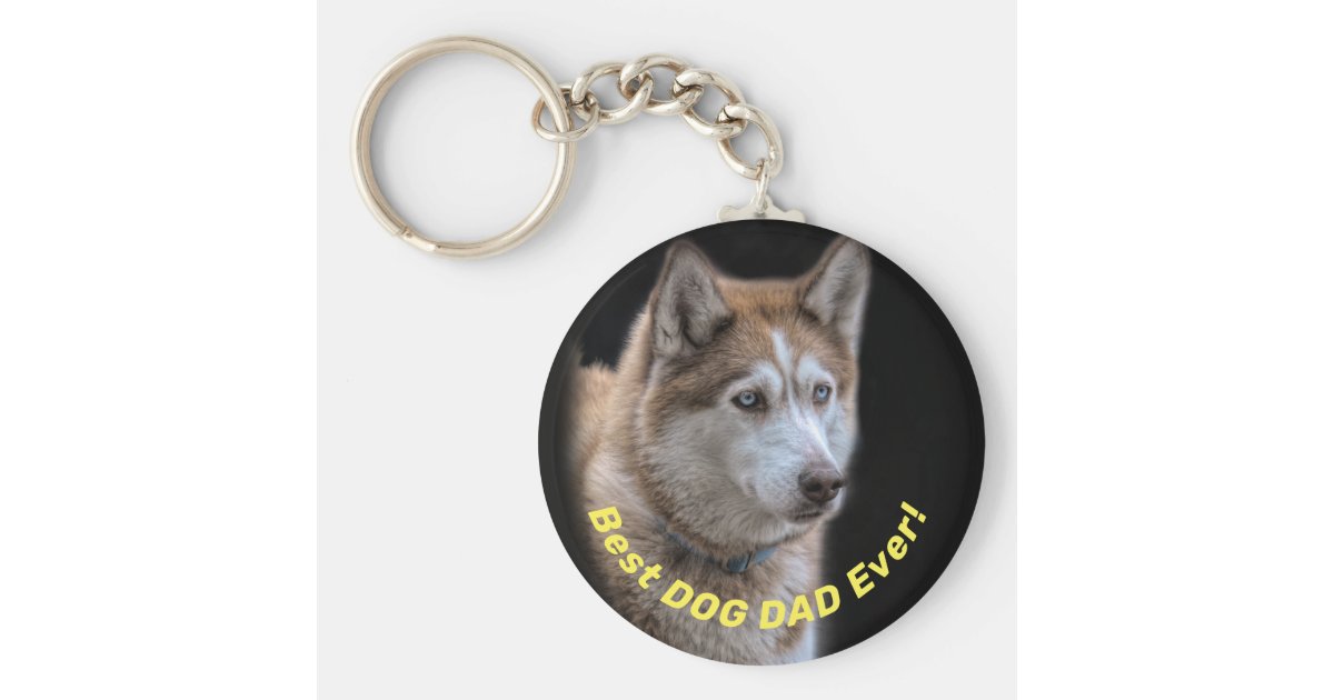 Best Dog Dad Ever Father's Day Keychain | Zazzle.com