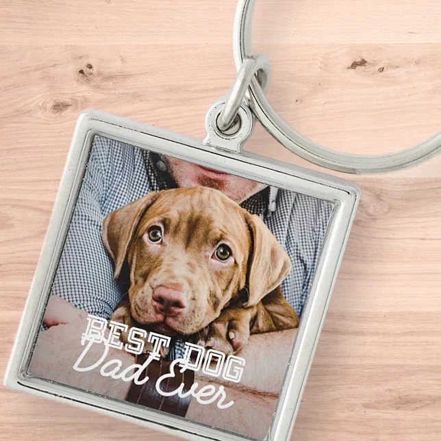 Best Dog Dad Ever Modern Custom Pet Photo Keychain | Zazzle