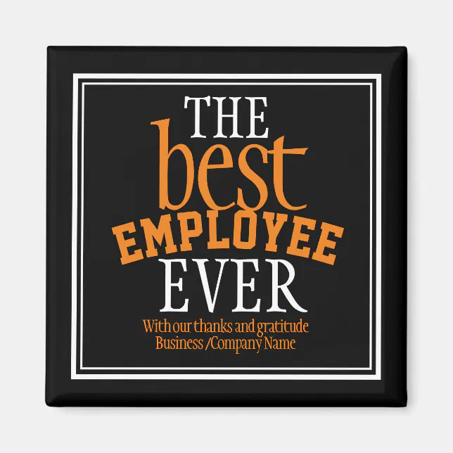 Best Employee Ever Appreciation Typography Black Magnet | Zazzle