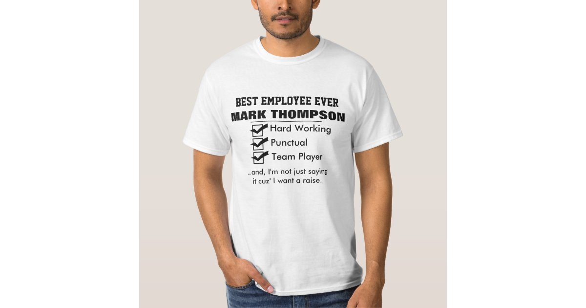 Best Employee Ever Tshirt | Zazzle