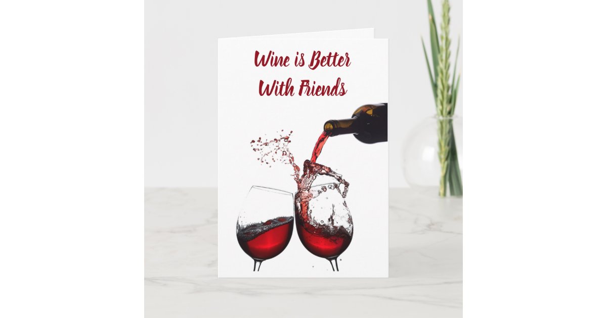 **BEST FRIEND** & **BEST WINE** FRIEND'S BIRTHDAY CARD | Zazzle