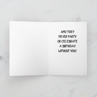 *BEST FRIEND* DON'T PARTY WITHOUT ME BIRTHDAY CARD | Zazzle