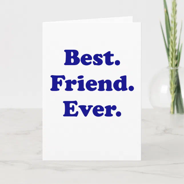 Best Friend Ever Card | Zazzle