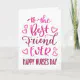 Best Friend Ever Nurses Day Typography in Pink Card | Zazzle