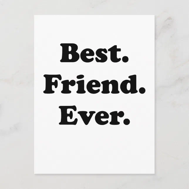 Best Friend Ever Postcard | Zazzle